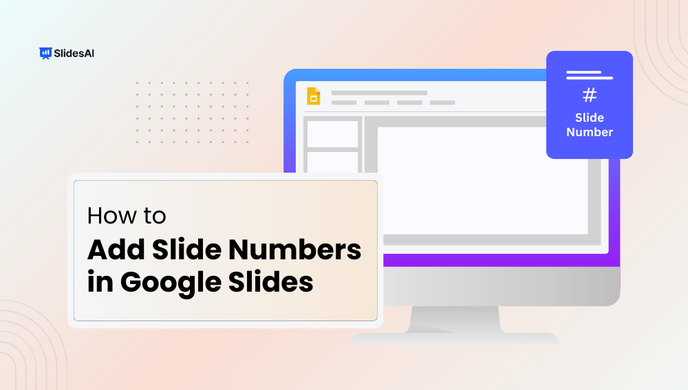 How to Add Slide Numbers in Google Slides? | SlidesAI