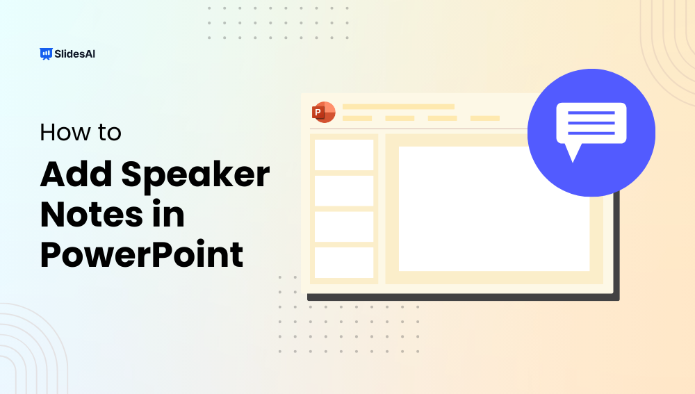 How to Add Speaker Notes in PowerPoint in 5 Easy Steps