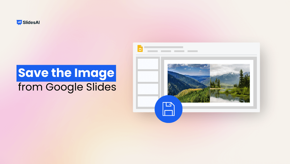 How to Save Images from Google Slides - SlidesAI
