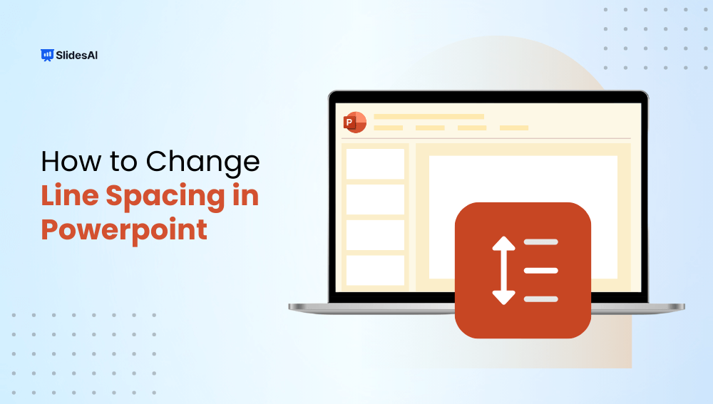 How to Change Line Spacing in PowerPoint? - SlidesAI