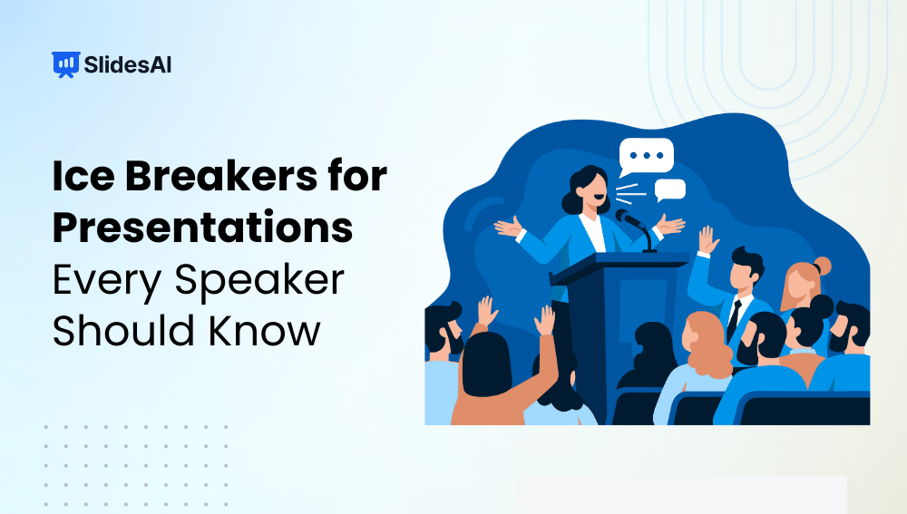 50+ Icebreakers for Presentation Every Speaker Should Know