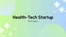 Health Tech Startup Pitch Deck Template | SlidesAI